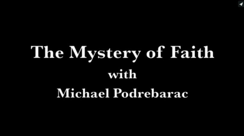 Video series: The mystery of faith - The Leaven Catholic Newspaper